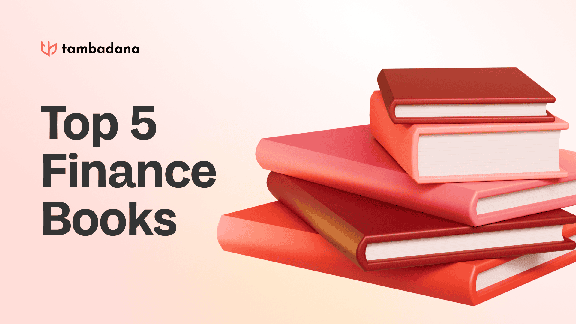 Top 5 Finance Books for Every Aspiring Entrepreneur
